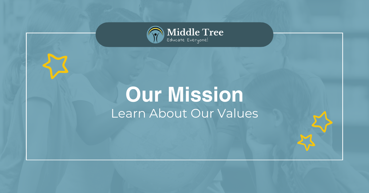 Our Mission - Middle Tree