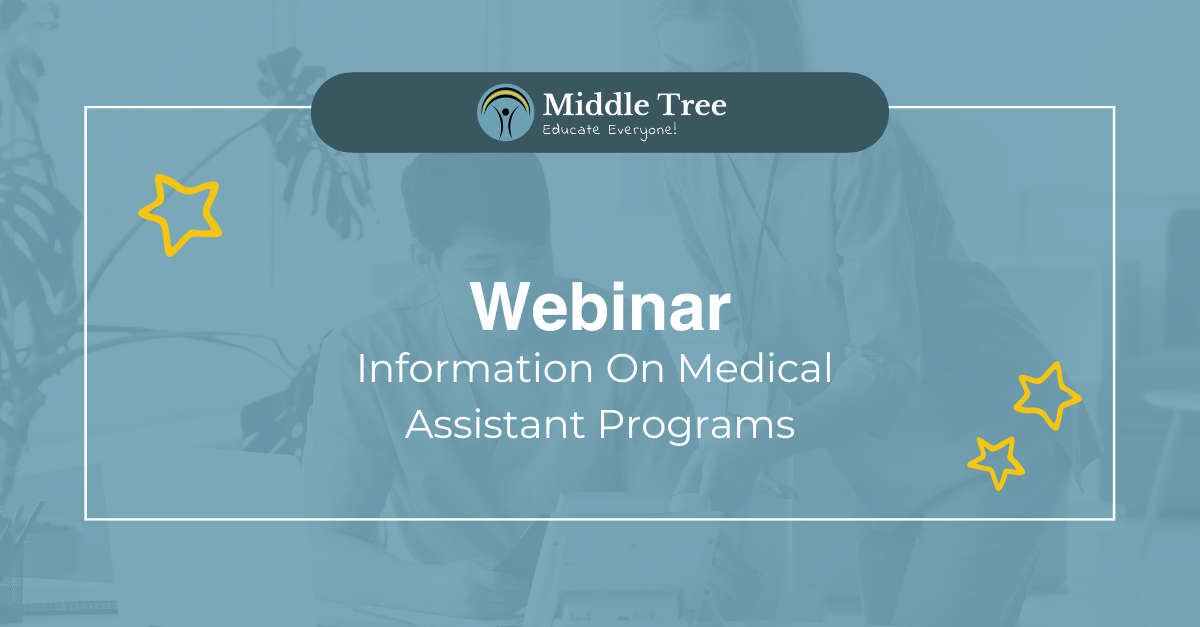 Webinar - Intro To Medical Assistant Programs - Middle Tree